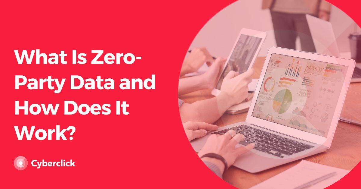 What Is Zero-Party Data and How Does It Work?